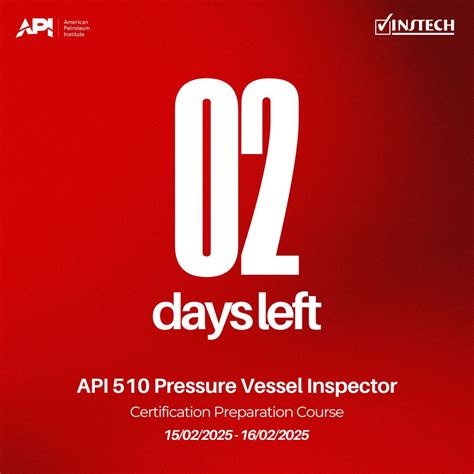⏳ 2 Hari Lagi ⏳ Api 510 Pressure Vessel Inspector Certification