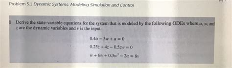 Solved Problem Dynamic Systems Modeling Simulation And Chegg
