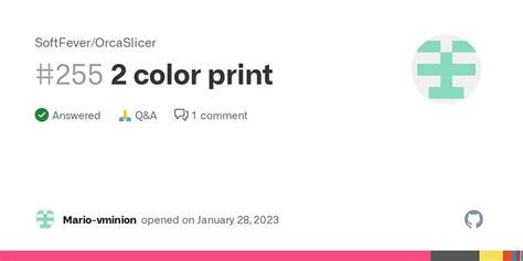 2 Color Print · Softfever Orcaslicer · Discussion 255 · Github