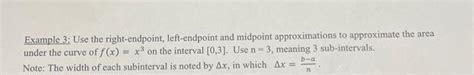 Solved Example Use The Right Endpoint Left Endpoint And Chegg