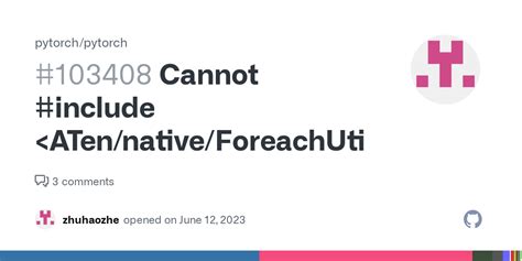 cannot include · issue 103408 · pytorch pytorch · github