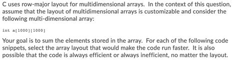 Solved C Uses Row Major Layout For Multidimensional Arrays