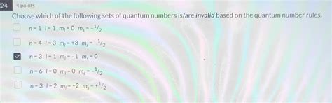 Solved Choose Which Of The Following Sets Of Quantum Numbers Chegg Com