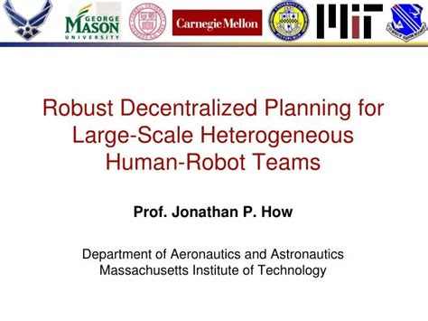 Ppt Robust Decentralized Planning For Large Scale Heterogeneous Human