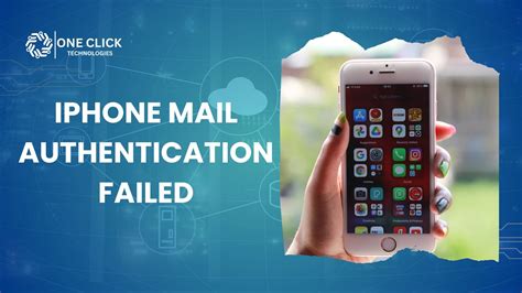 Iphone Mail Authentication Failed Fix It Fast For Business