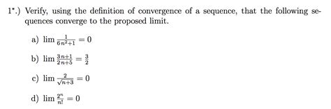 Solved Verify Using The Definition Of Convergence Of A Chegg