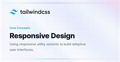 Responsive Design Core Concepts Tailwind Css