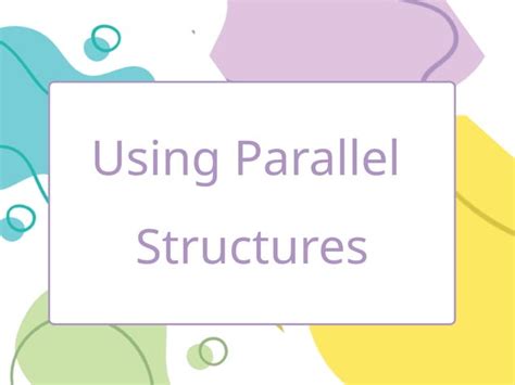 english 8 quarter 3 module 6 pptx using parallel structures pptx
