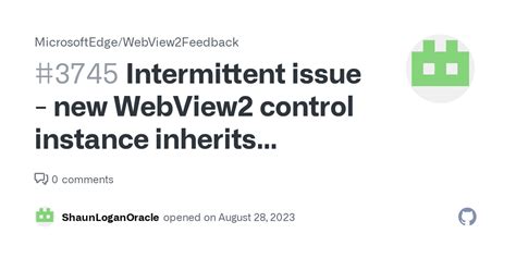 Intermittent Issue New WebView2 Control Instance Inherits Session