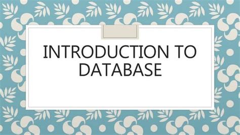 Introduction To Databaseppt