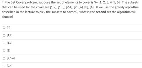 Solved In The Set Cover Problem Suppose The Set Of Elements Chegg