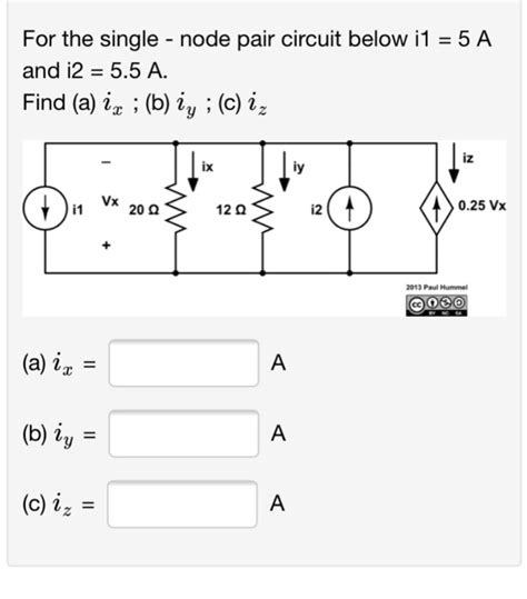 Solved For The Single Node Pair Circuit Below I1 5 A And