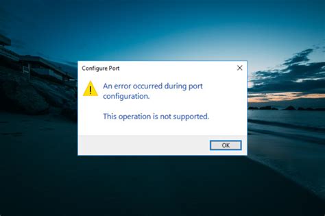 An Error Occurred During Port Configuration 5 Ways To Fix