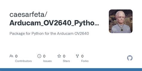 GitHub Caesarfeta Arducam OV2640 Python Package Raspberry Pi Pico