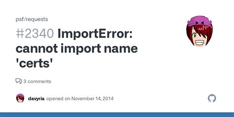 Importerror Cannot Import Name Certs Issue Psf Requests Github