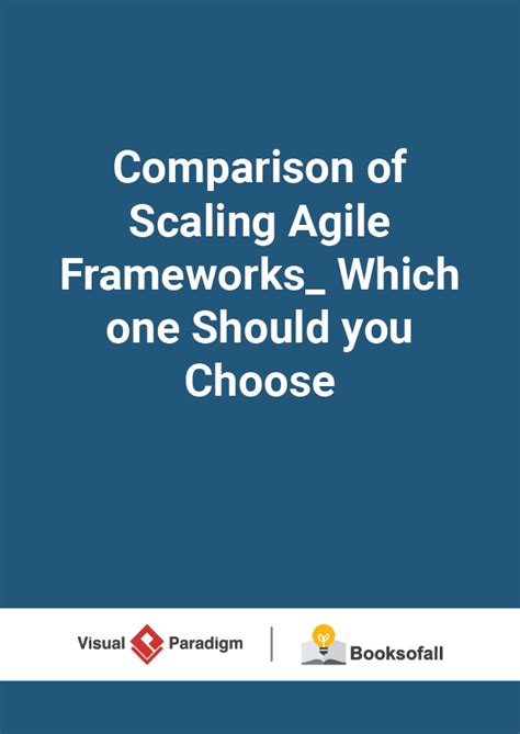Comparison Of Scaling Agile Frameworks Which One Should You Choose Free Ebooks Of It