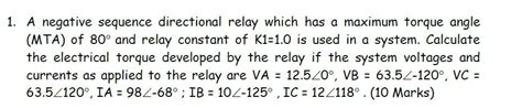 Solved 1 A Negative Sequence Directional Relay Which Has A