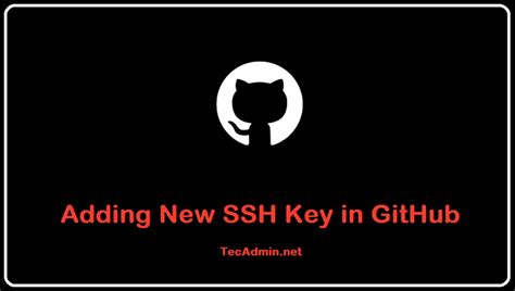 ajouter une nouvelle clé ssh à votre compte github ilinuxgeek