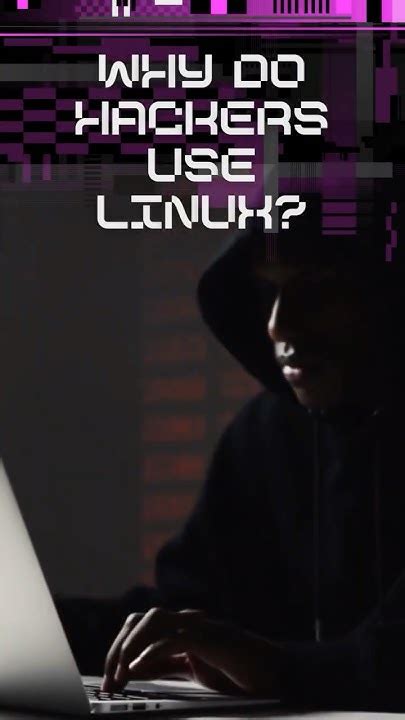 Why Do Hackers Use Linux Shorts Pythonprojects Coding Futuretech