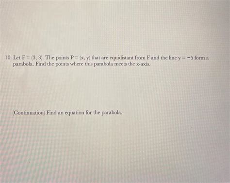 Solved 10 Let F 3 3 The Points P X Y That Are Chegg Com