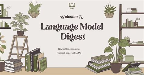 Llms Research Papers Categorization In Language Model Digest Newsletter