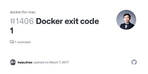 Docker Exit Code 1 · Issue 1406 · Dockerfor Mac · Github