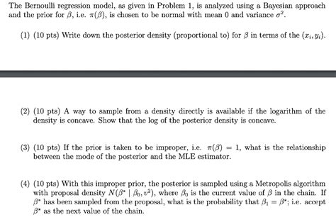 Solved The Bernoulli Regression Model As Given In Problem