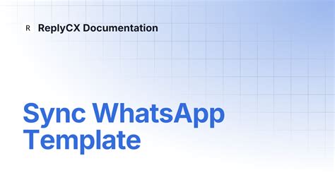 Sync Whatsapp Template Replycx Documentation
