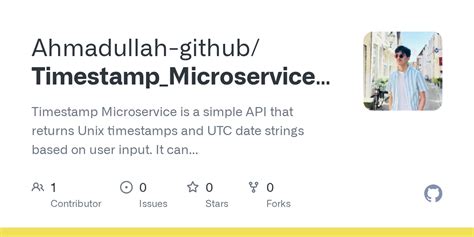 Github Ahmadullah Githubtimestampmicroservicefcc Timestamp Microservice Is A Simple Api