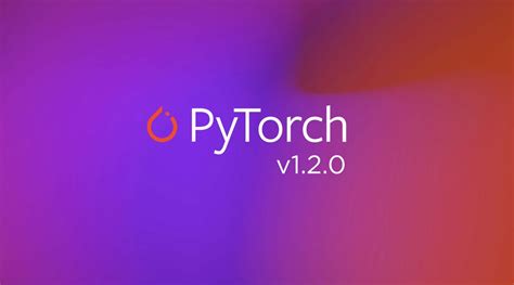 Pytorch Release V120 Exxact Blog