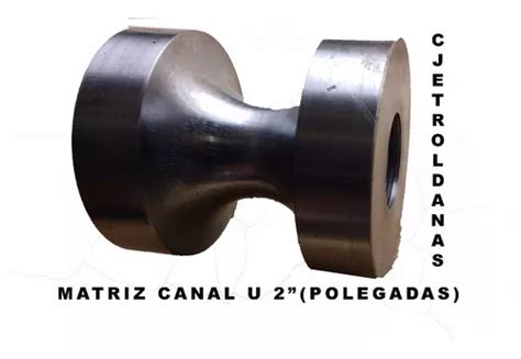 Matriz Calandra Canal U 2 Polegadas Com Tração Chaveta R 330 Em