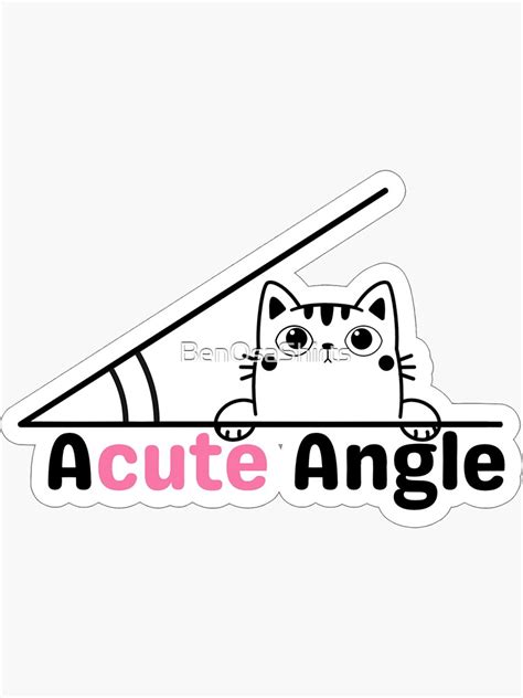 A Cute Acute Angle Math Sticker For Sale By Benosashirts Redbubble