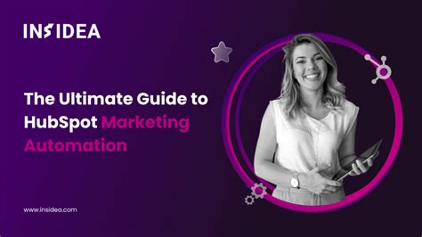 The Ultimate Guide To Hubspot Marketing Automation Insidea