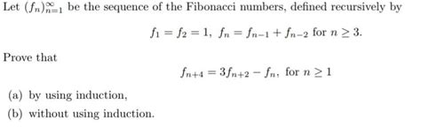 Solved Let Fnn1∞ Be The Sequence Of The Fibonacci