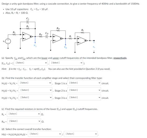 solved design a unity gain bandpass filter using a cascade