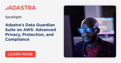 Adastras Data Guardian Suite Available In Aws Marketplace