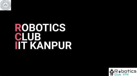 Introductory Video 2020 21 Robotics Club Iitk Youtube