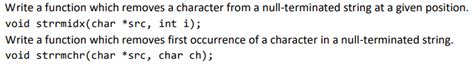 Solved Write A Function Which Removes A Character From A