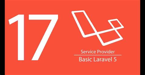 Service Provider Trong Laravel