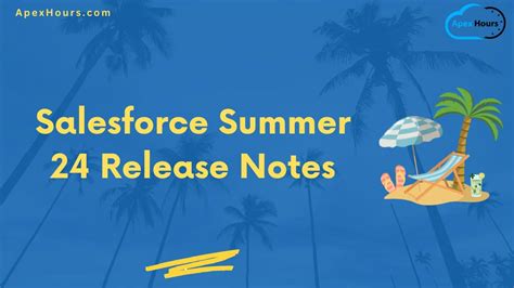Salesforce Summer 24 Release Notes Apex Hours