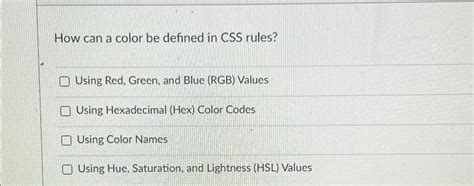 Solved How Can A Color Be Defined In CSS Rules Using Red Chegg