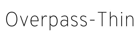 Overpass Thin Font