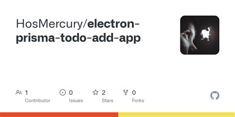Github Hosmercury Electron Prisma Todo Add App