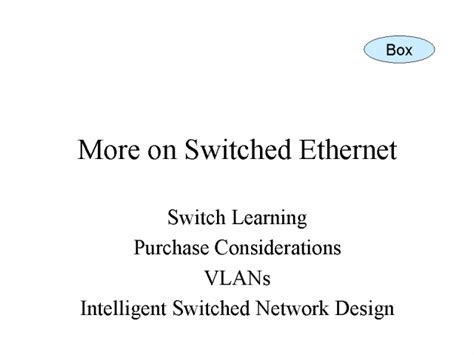 More On Switched Ethernet