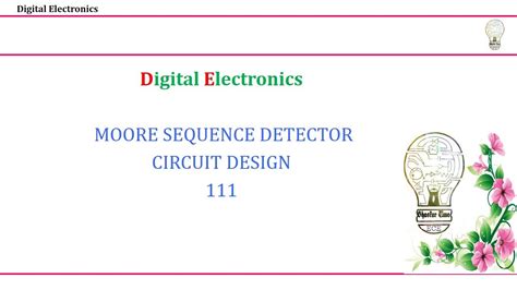 Moore Sequence Detector Circuit Design 111 Youtube