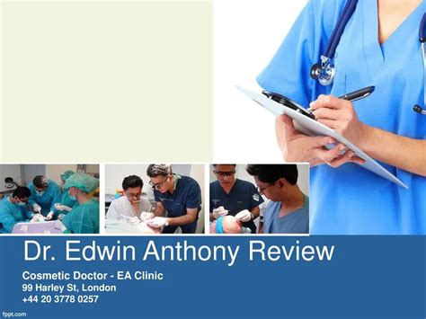 Ppt Dr Edwin Anthony Review Cosmetic Doctor Powerpoint Presentation Id 7443417