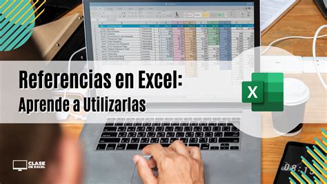 Referencias En Excel Aprende A Utilizarlas