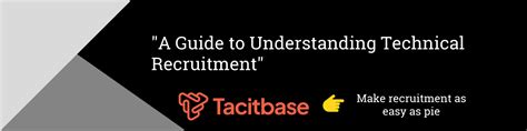 a guide to understanding technical recruitment