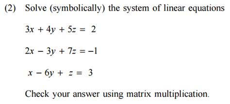 Solved Solve Symbolically The System Of Linear Equations