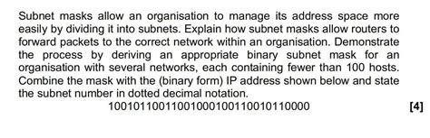 Solved Subnet Masks Allow An Organisation To Manage Its Chegg Com